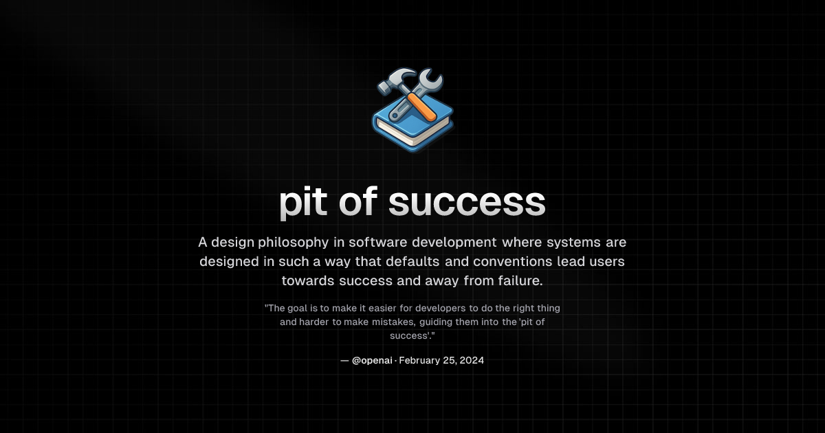 What is pit of success? | DevTerms